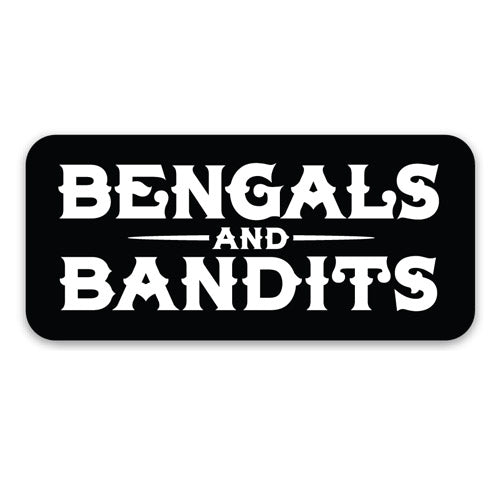 Bengals & Bandits Stacked Text 3x2 Die Cut Decal